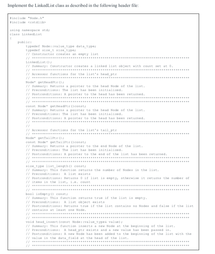 Solved Implement the LinkedList class as described in the | Chegg.com