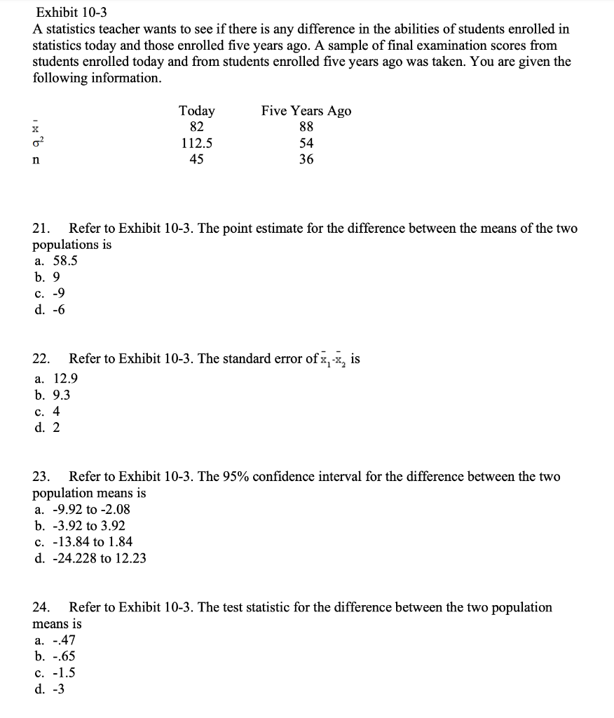 Solved Exhibit 10 3 A Statistics Teacher Wants To See If Chegg Solved Exhibit 10 3 A Statistics Teacher Wants To See If Chegg