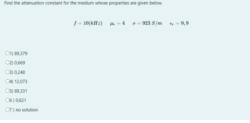 Solved Find the attenuation constant for the medium whose | Chegg.com