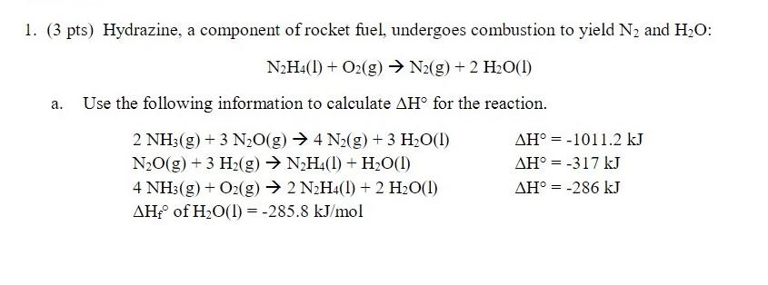 Solved 1. (3 pts) Hydrazine, a component of rocket fuel, | Chegg.com