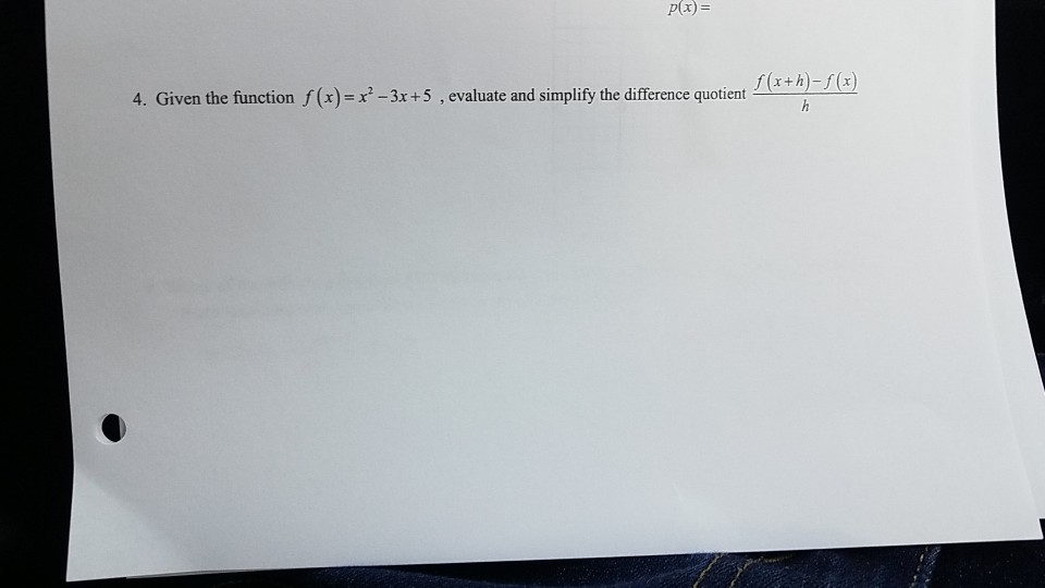 Solved P A 4 Given The Function F X X2 3x 5 Evaluate