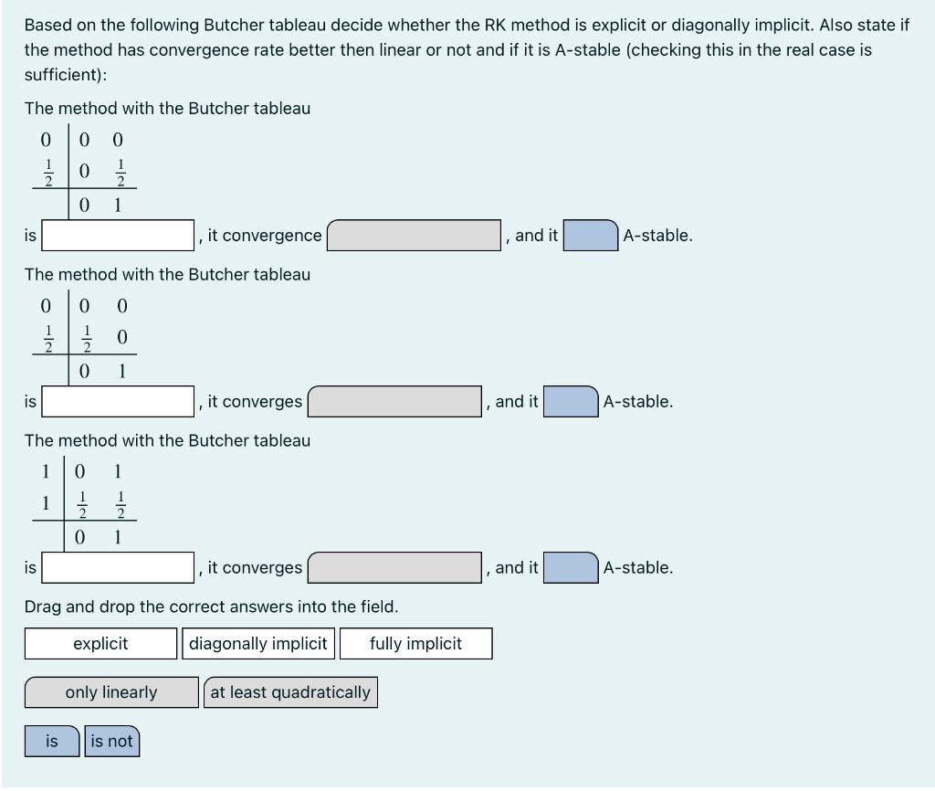 Solved Based on the following Butcher tableau decide whether | Chegg.com