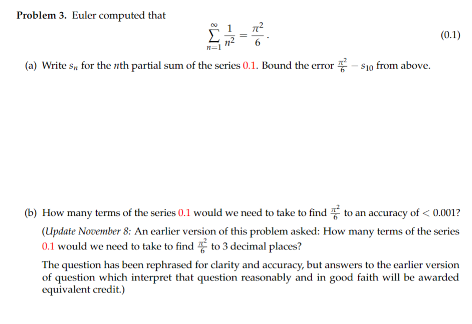 Solved Problem 3. Euler computed that ∑n=1∞n21=6π2 (a) Write | Chegg.com