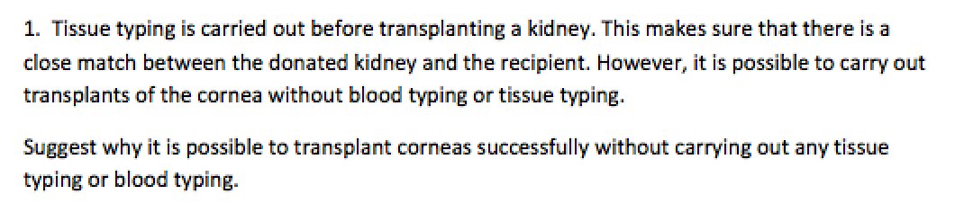 Solved 1. Tissue typing is carried out before transplanting | Chegg.com