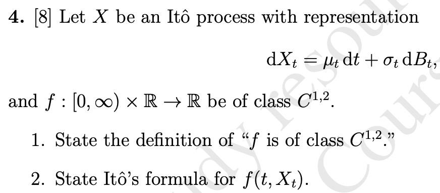 4. [8] Let X be an Itô process with representation | Chegg.com