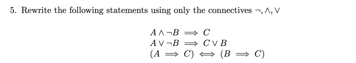 Solved 5. Rewrite the following statements using only the | Chegg.com