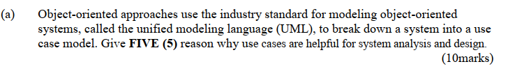 Solved (a) Object-oriented approaches use the industry | Chegg.com