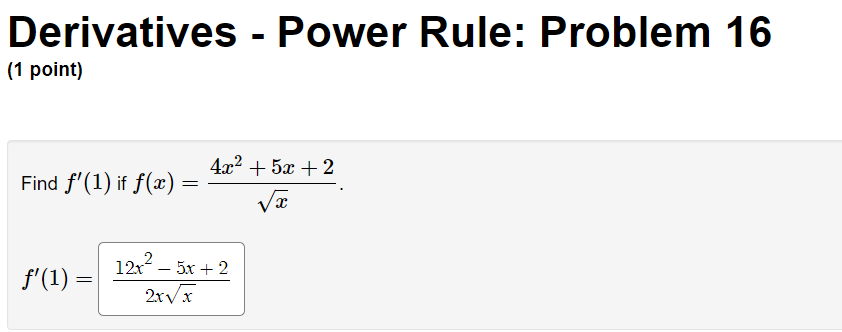 Solved Derivatives - Power Rule: Problem 16 (1 point) Find | Chegg.com