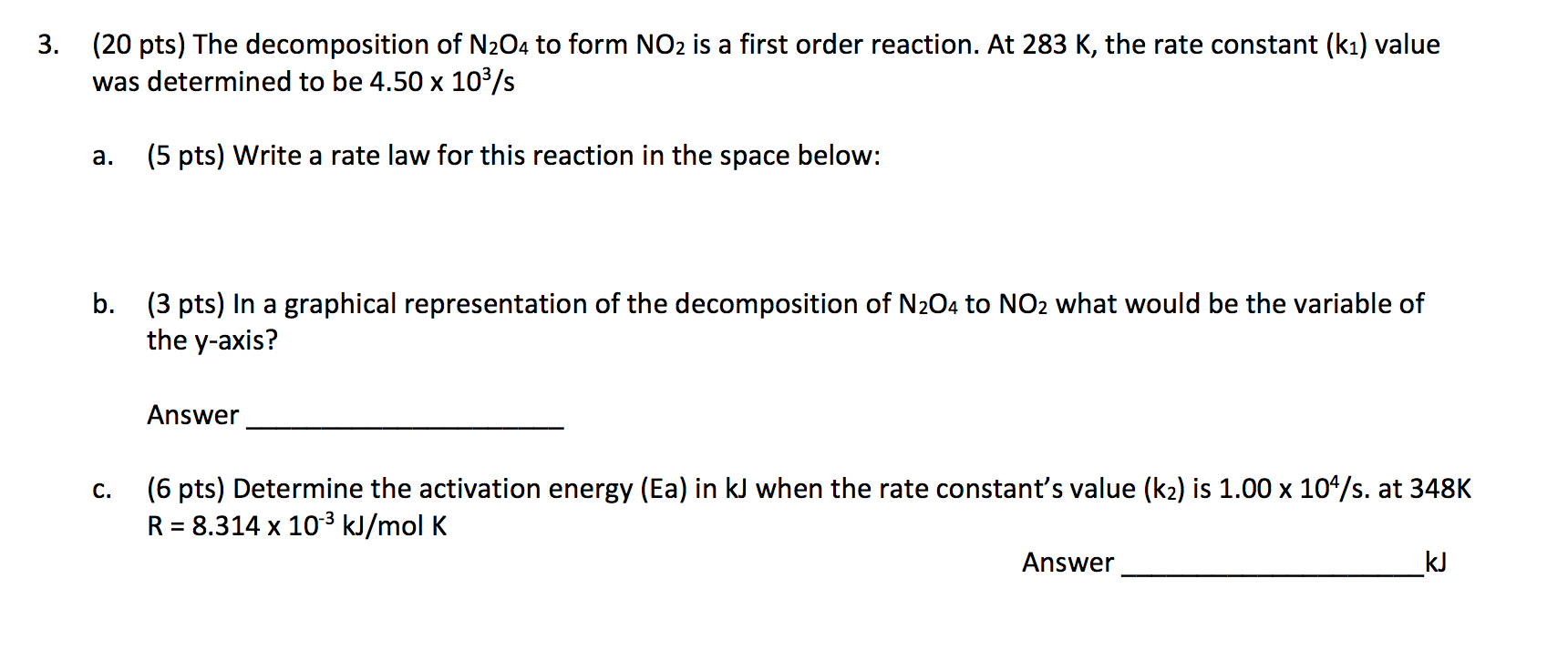 Solved 3. (20 pts) The decomposition of N204 to form NO2 is | Chegg.com