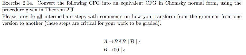 Solved Exercise 2.14. Convert the following CFG into an | Chegg.com
