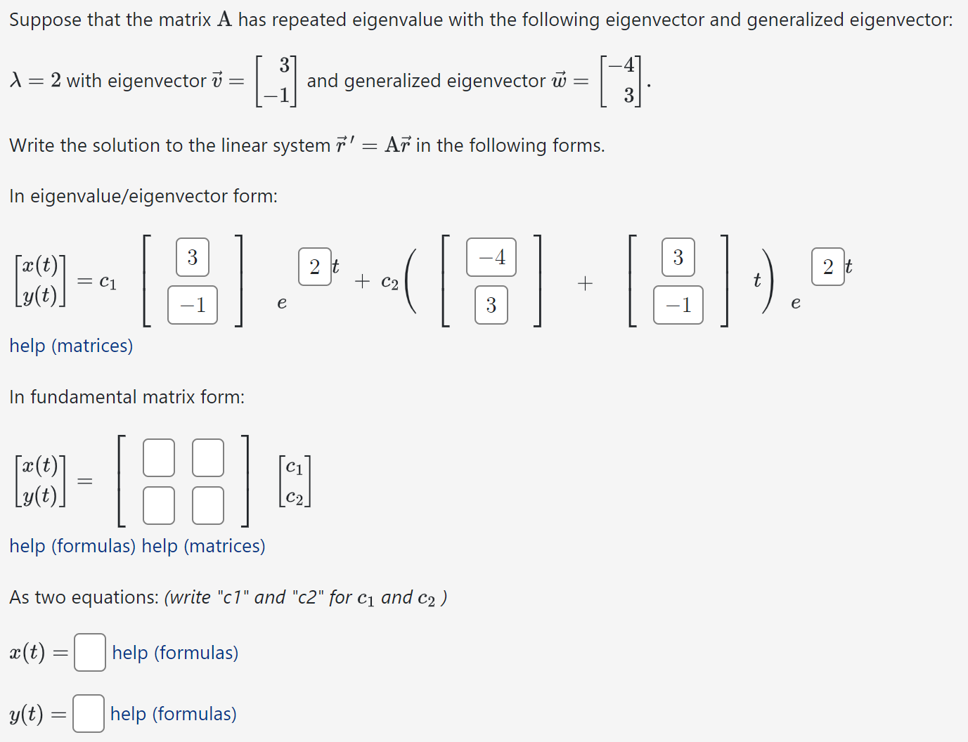 Solved Suppose that the matrix A has repeated eigenvalue | Chegg.com