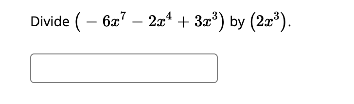 Solved (−6x7−2x4+3x3) | Chegg.com