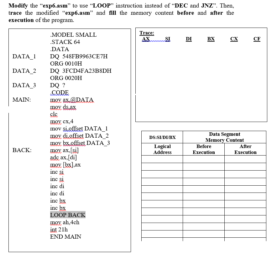 Solved Modify the "exp6.asm” to use "LOOP” instruction | Chegg.com