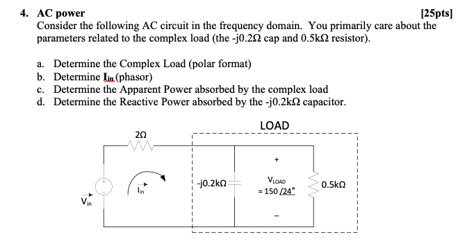 Solved [25pts] 4. AC power Consider the following AC circuit | Chegg.com