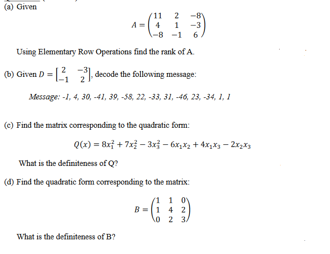 Solved (a) Given A=⎝⎛114−821−1−8−36⎠⎞ Using Elementary Row | Chegg.com