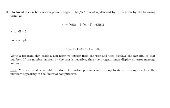 Solved 3. Factorial. Let n be a non-negative integer. The | Chegg.com