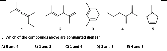 Solved 12345Which of the compounds above are conjugated | Chegg.com