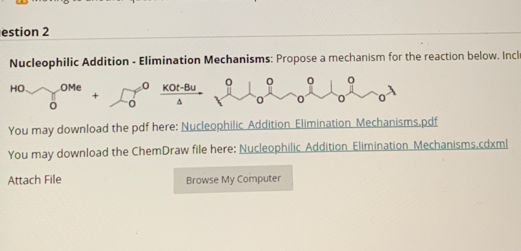Solved estion 2 Nucleophilic Addition - Elimination | Chegg.com