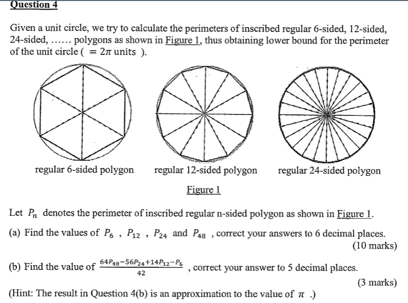 Solved Question 4 Given a unit circle, we try to calculate | Chegg.com