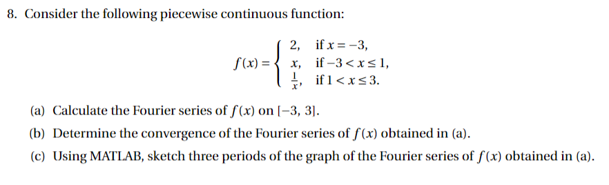 8. Consider the following piecewise continuous | Chegg.com