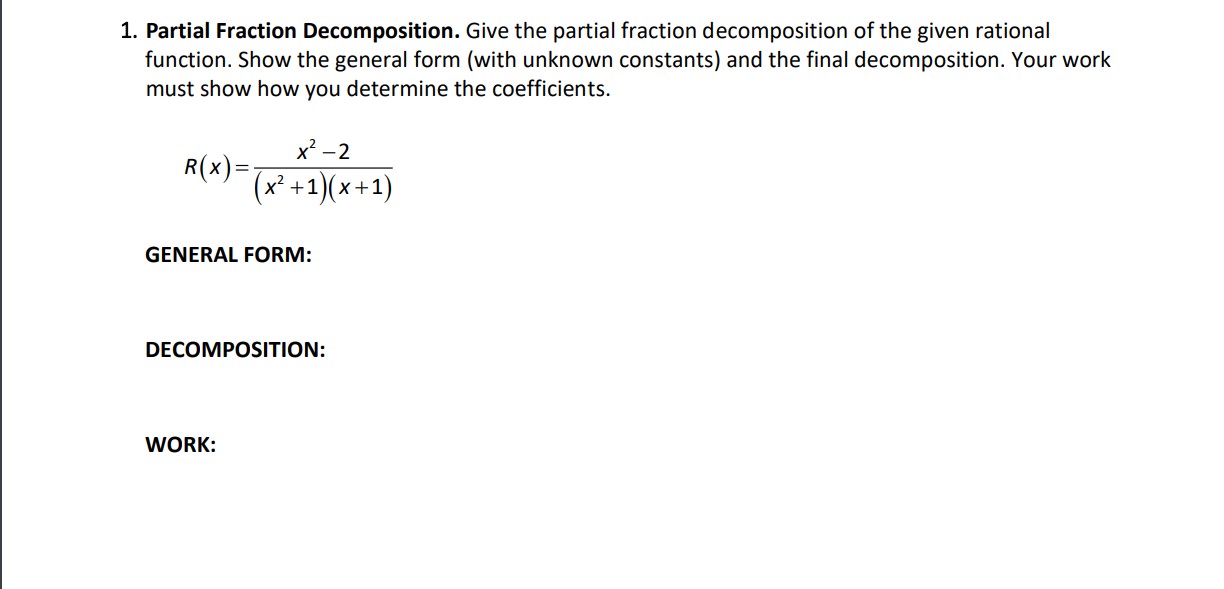 Solved 1. Partial Fraction Decomposition. Give the partial | Chegg.com