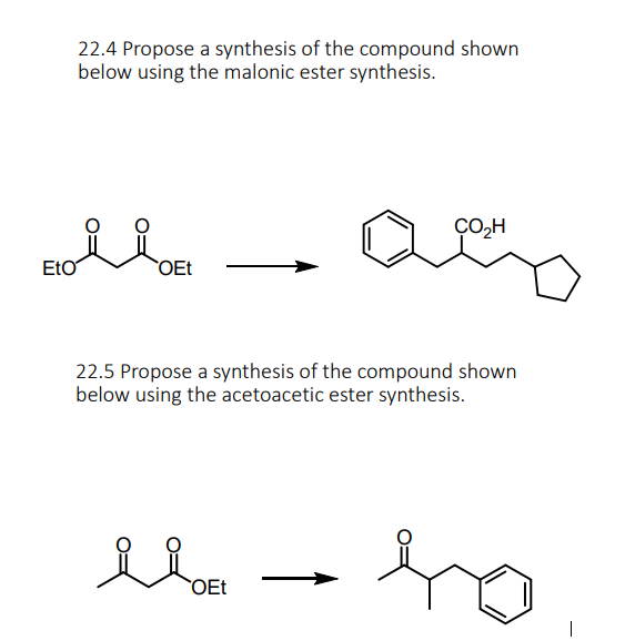 Solved 22.4 Propose a synthesis of the compound shown below | Chegg.com
