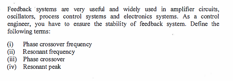 Solved Feedback systems are very useful and widely used in | Chegg.com