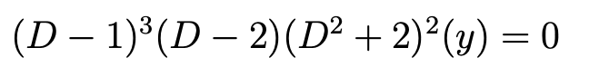 Solved (D – 1)(D – 2)(D? + 2)^(g) = 0 | Chegg.com