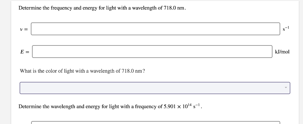 Determine the frequency and energy for light with a | Chegg.com