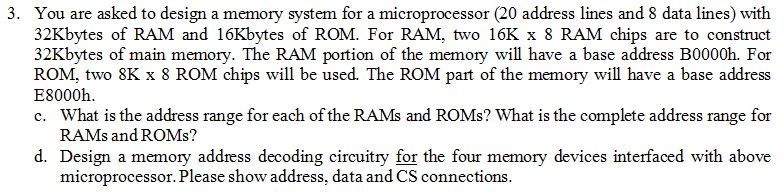Solved 3. You are asked to design a memory system for a | Chegg.com