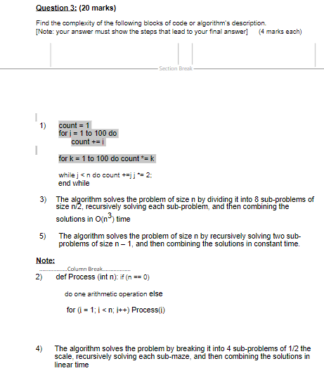 Solved Question 3: (20 marks) Find the complexity of the | Chegg.com
