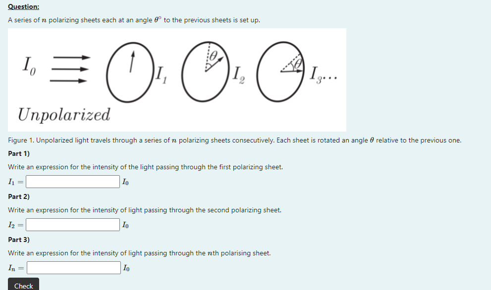 Solved Question: A series of n polarizing sheets each at an | Chegg.com