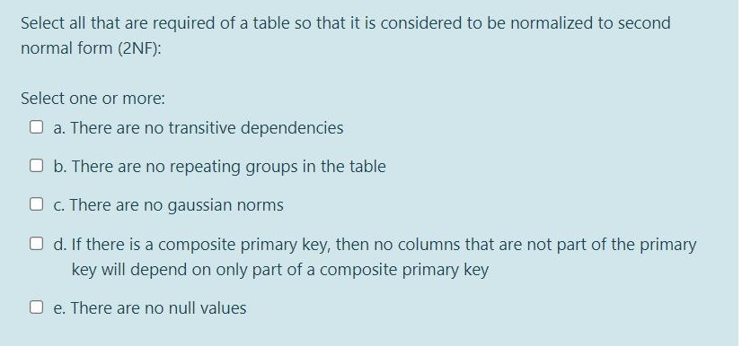 Solved Select all that are required of a table so that it is | Chegg.com