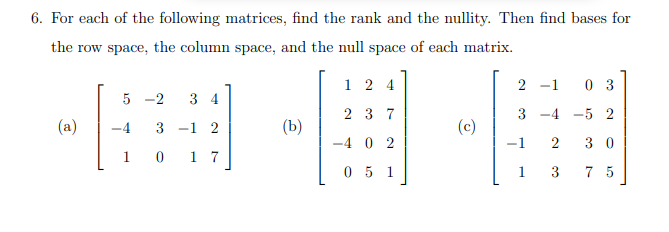 Solved 6. For each of the following matrices, find the rank | Chegg.com