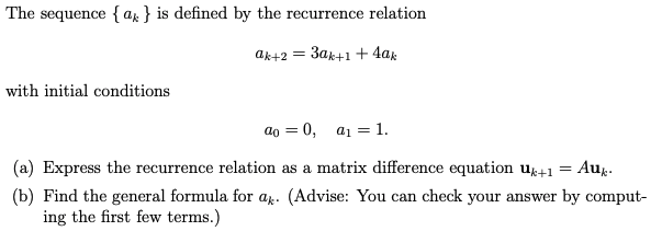 Solved The sequence {ax } is defined by the recurrence | Chegg.com