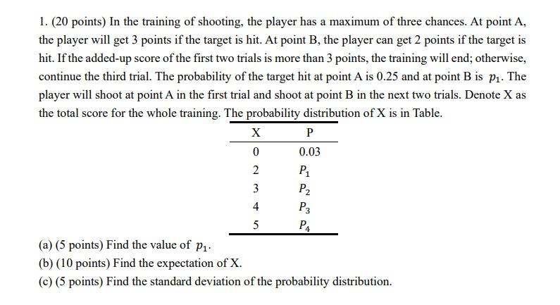 Solved 1. (20 points) In the training of shooting, the | Chegg.com