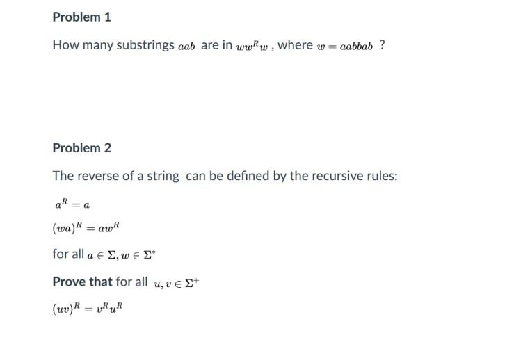 Solved Problem 1 How many substrings aab are in www, where w | Chegg.com