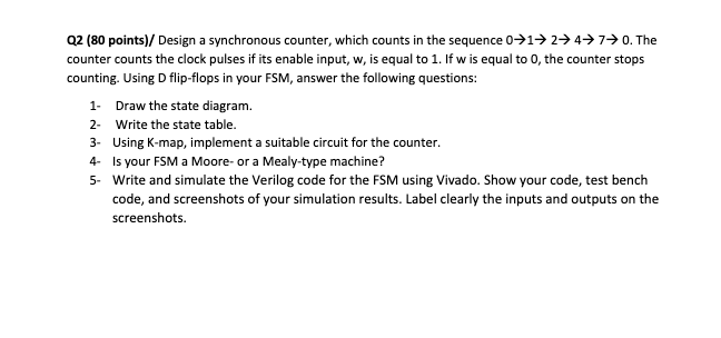 Solved Q2 (80 points)/ Design a synchronous counter, which | Chegg.com