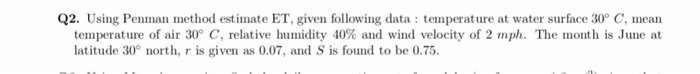 Solved Q2. Using Penman method estimate ET, given following | Chegg.com