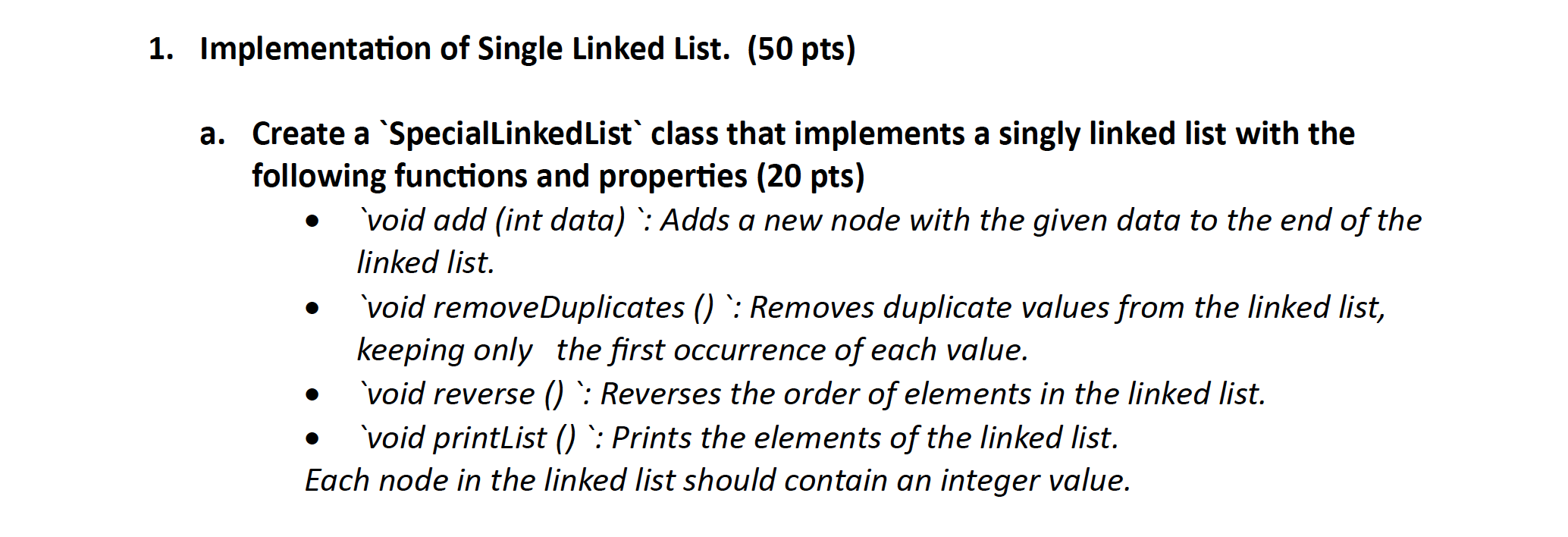 Solved 1. Implementation of Single Linked List. (50 pts) a. | Chegg.com