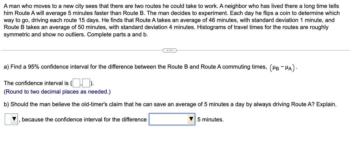 Solved A man who moves to a new city sees that there are two | Chegg.com