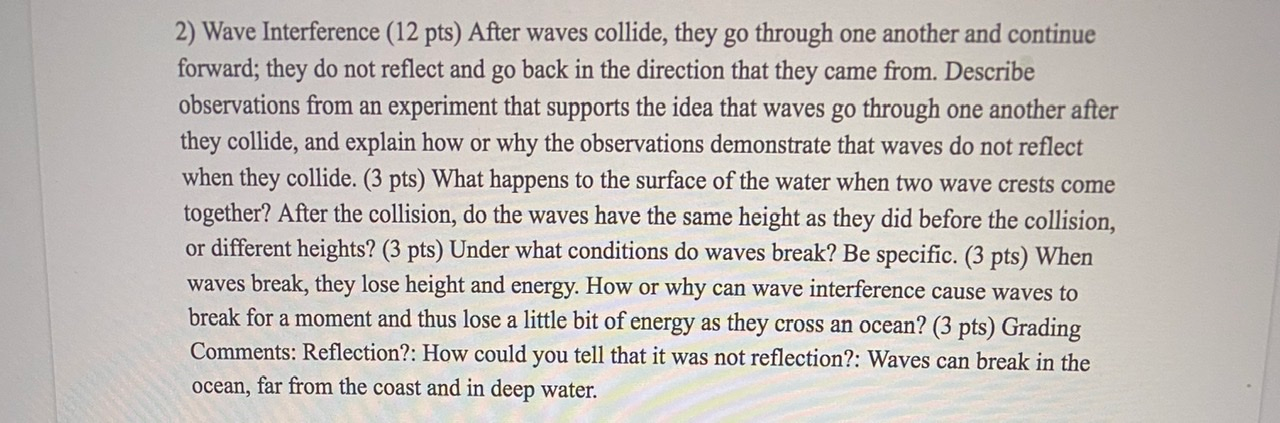 Solved 2) Wave Interference (12 pts) After waves collide, | Chegg.com