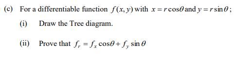Solved © For a differentiable function f(x,y) with x =rcos | Chegg.com