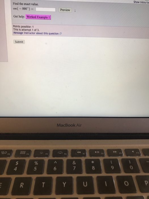 Solved Find the exact value. csc(-990 degree) =; | Chegg.com