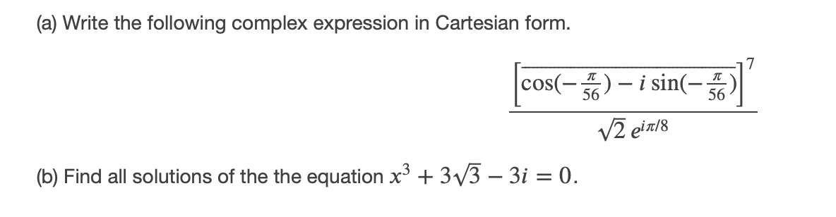 Solved (a) Write the following complex expression in | Chegg.com