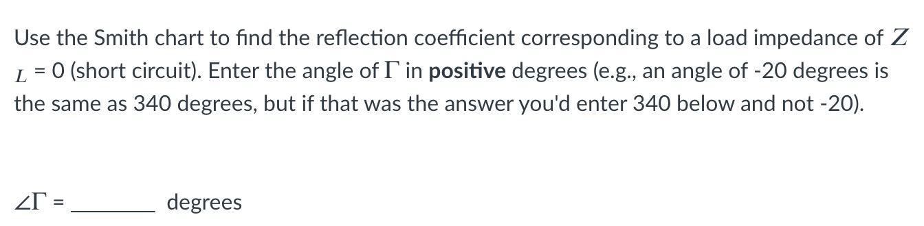 Solved L= Use the Smith chart to find the reflection | Chegg.com