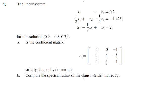 Solved 1. 1 1 The linear system X3 = 0.2, 2x1 + x2 – 3*3 = | Chegg.com