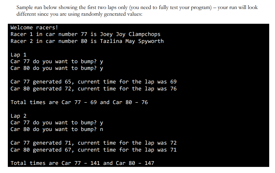 Solved Create a text-based racing game where two cars will | Chegg.com