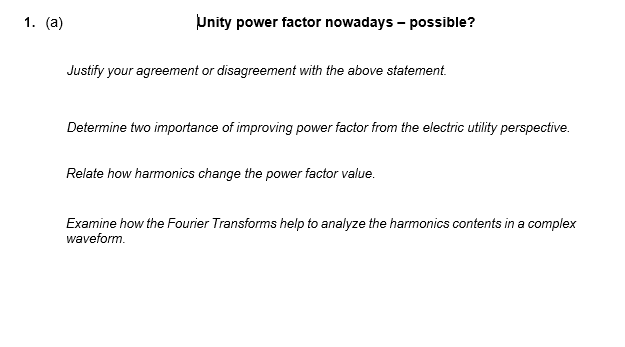 Solved 1. (a) Unity power factor nowadays - possible? | Chegg.com