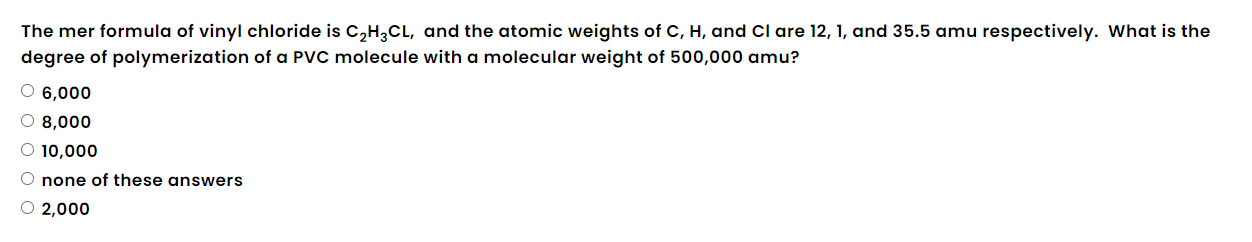 Solved The mer formula of vinyl chloride is C2H2CL, and the | Chegg.com